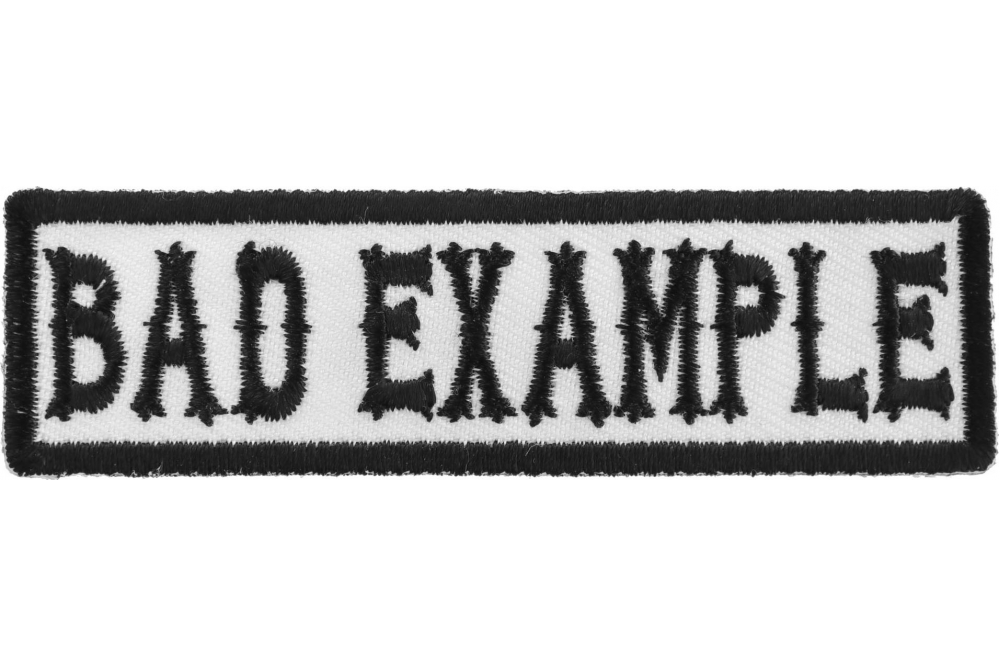 Bad Example Patch Black On White | Ranks Titles Nicknames -TheCheapPlace