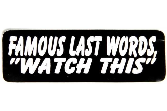 Famous Last Words, Watch This Sticker by Ivamis Patches