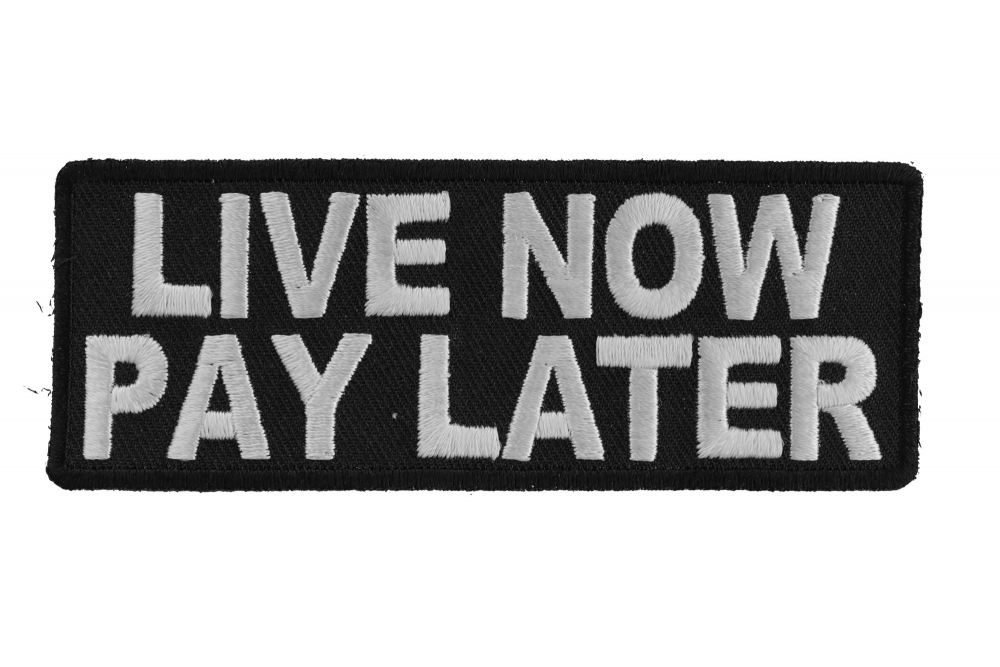 Live Now Pay Later Patch by Ivamis Patches